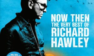 Richard Hawley- « Now Then:The Very Best of » – Dark Globe