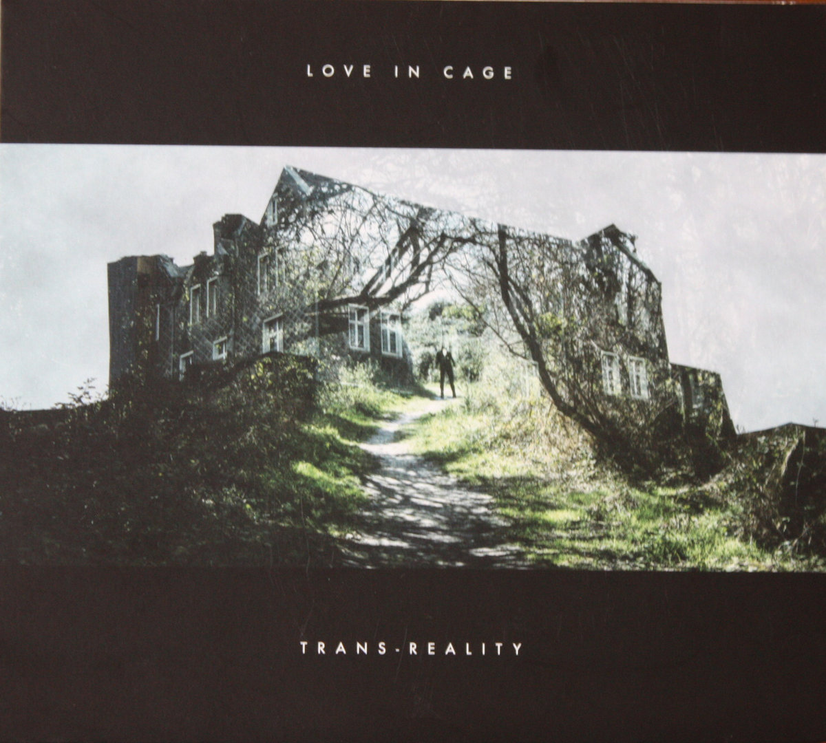 Love in Cage / Trans-Reality – Dark Globe